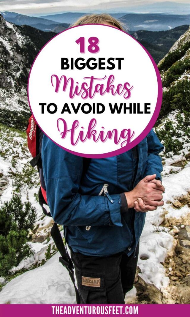 18 Biggest Hiking Mistakes To Avoid As A Beginner Hiker