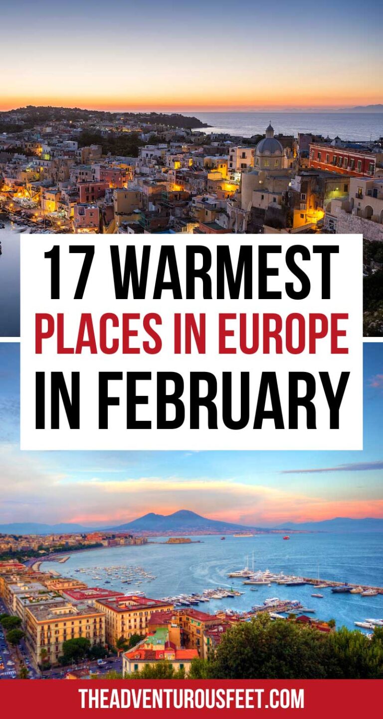 17 Warmest Places In Europe In February To Visit - The Adventurous Feet