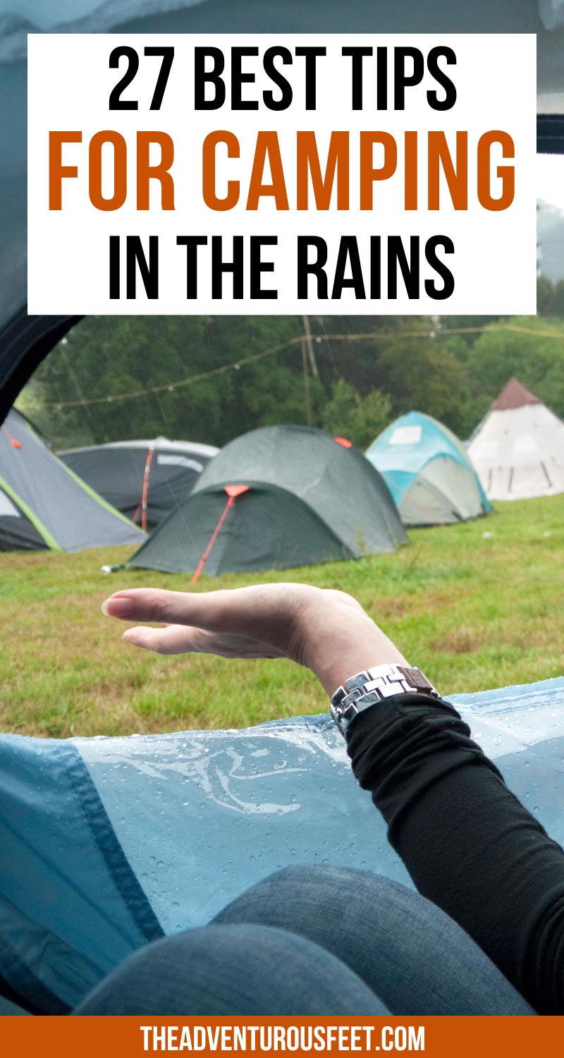 27 Best Tips For Camping In The Rain - The Adventurous Feet